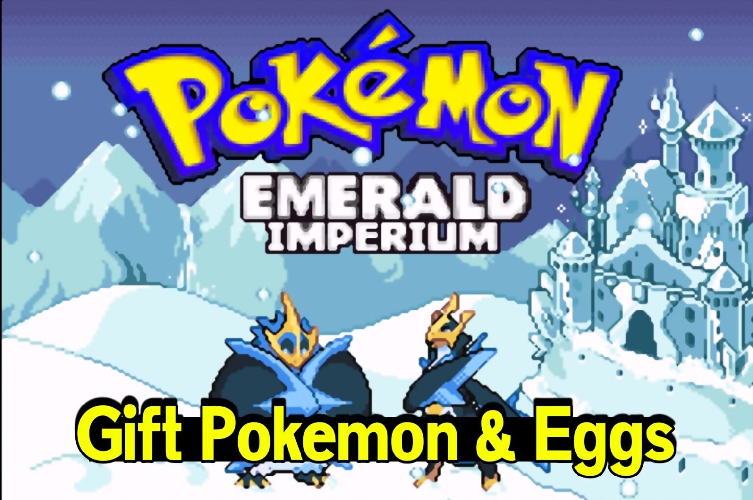 Pokemon Emerald Imperium Gift Pokemons & Eggs